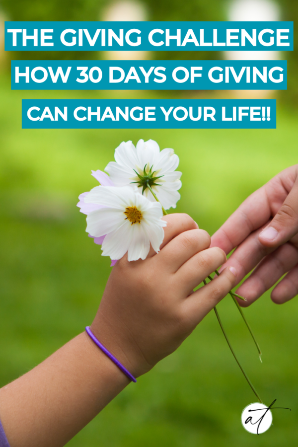 The Giving Challenge, How 30 Days of Giving Can Change Your Life ...